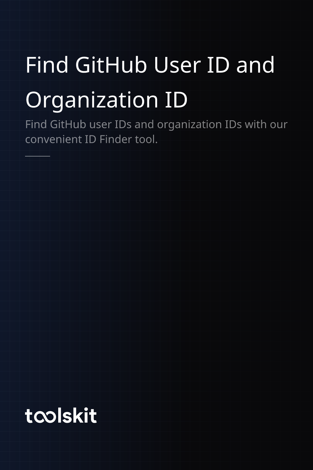 Find GitHub User ID and Organization ID | ToolsKit