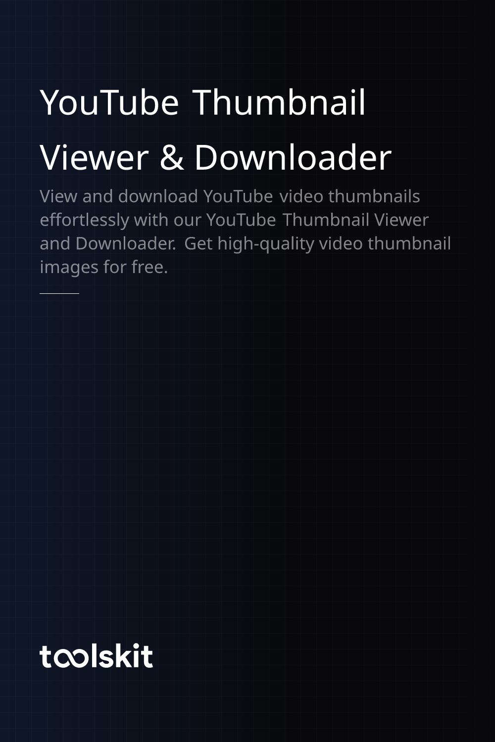 YouTube Thumbnail Viewer & Downloader | ToolsKit